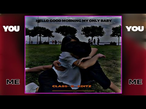Hm hello 💤good morning🥀 my only baby🫂 - YouTube