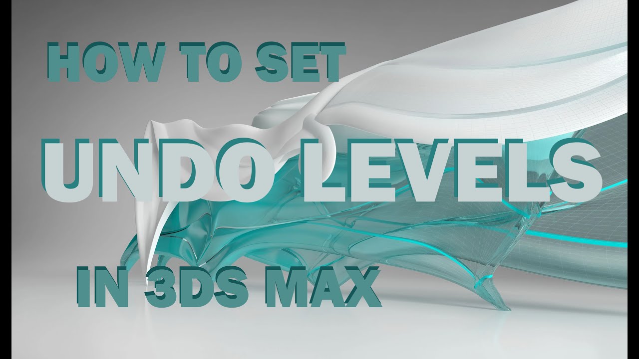 3DS Max Tutorial - Set Maximum Undo Levels - YouTube