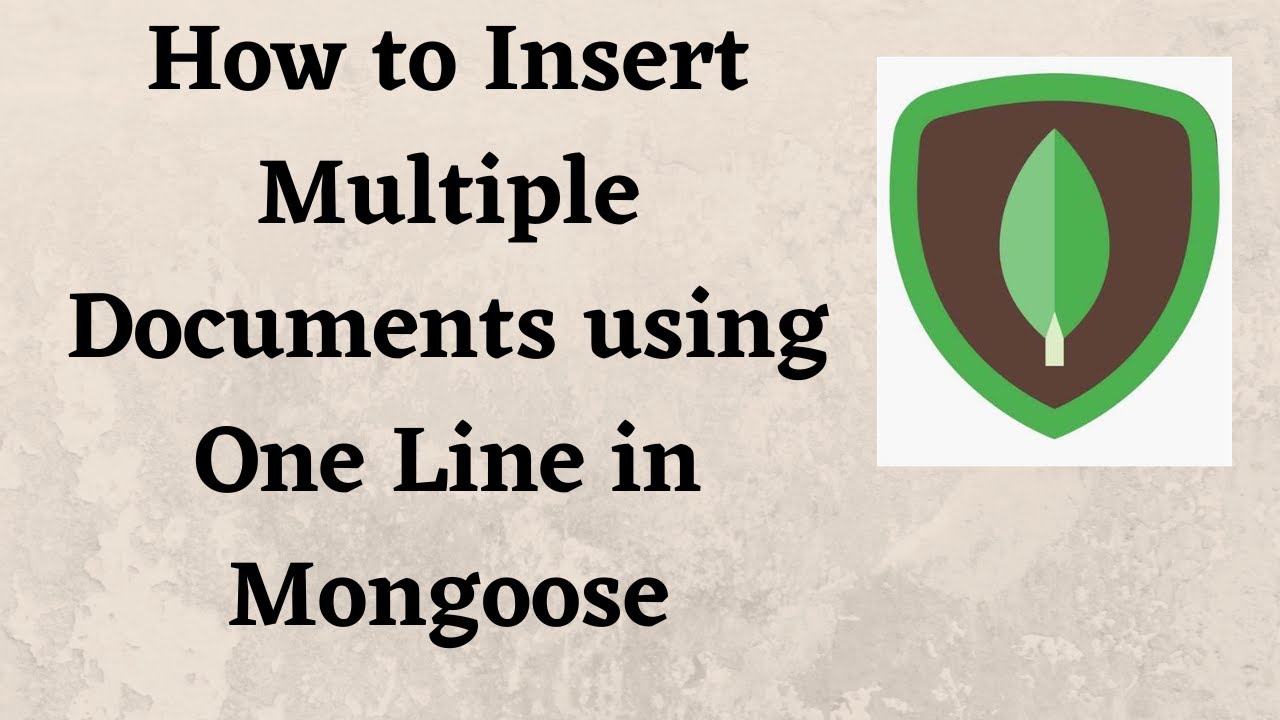 How To Insert Multiple Documents Using One Line In Mongoose YouTube how-to-insert-multiple-documents-using-one-line-in-mongoose-youtube