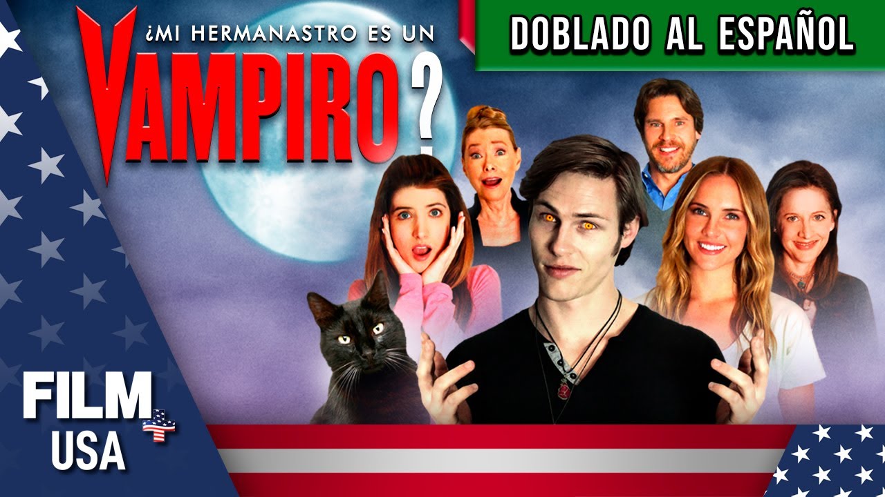 🧛¿MI HERMANASTRO ES UN VAMPIRO?😱 // SPANISH AUDIO // FILM PLUS USA ...