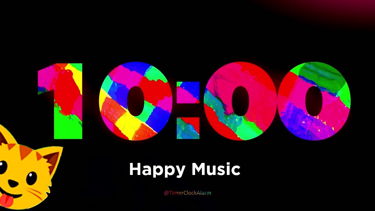 Timer 10 Minute with Happy Music - YouTube