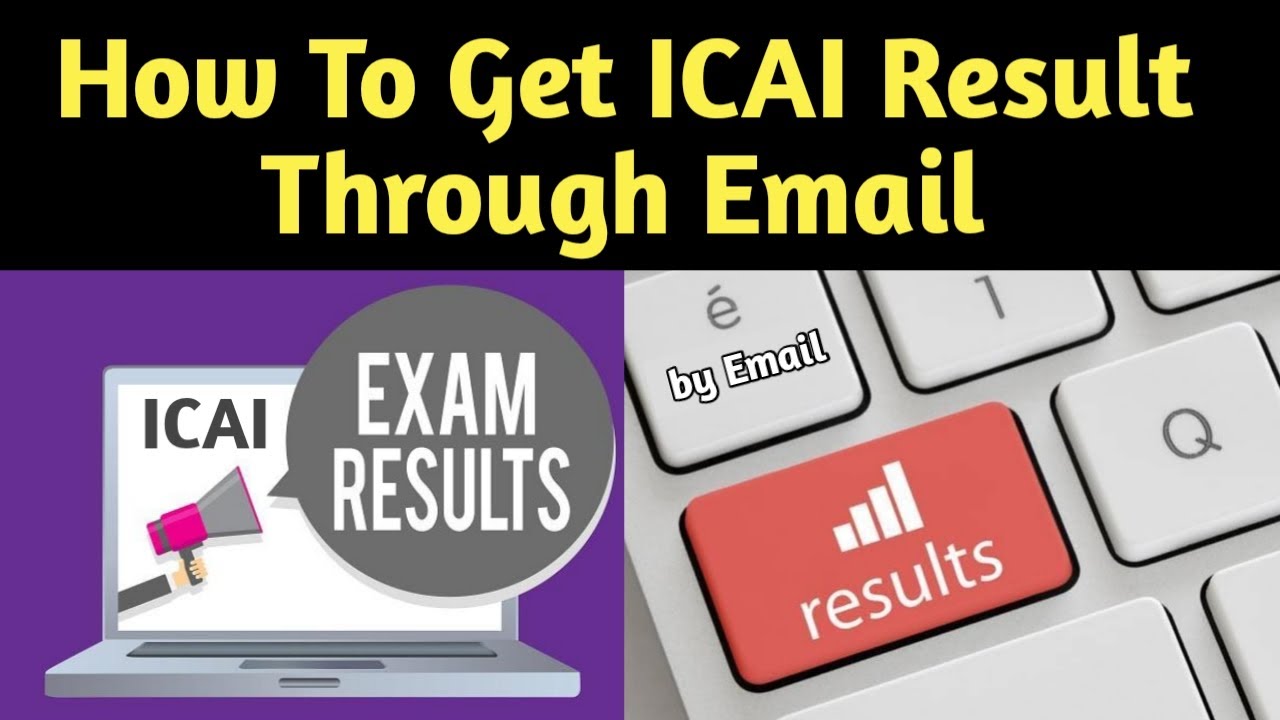 How To Get ICAI Result By Email Register For Result Through Email how-to-get-icai-result-by-email-register-for-result-through-email