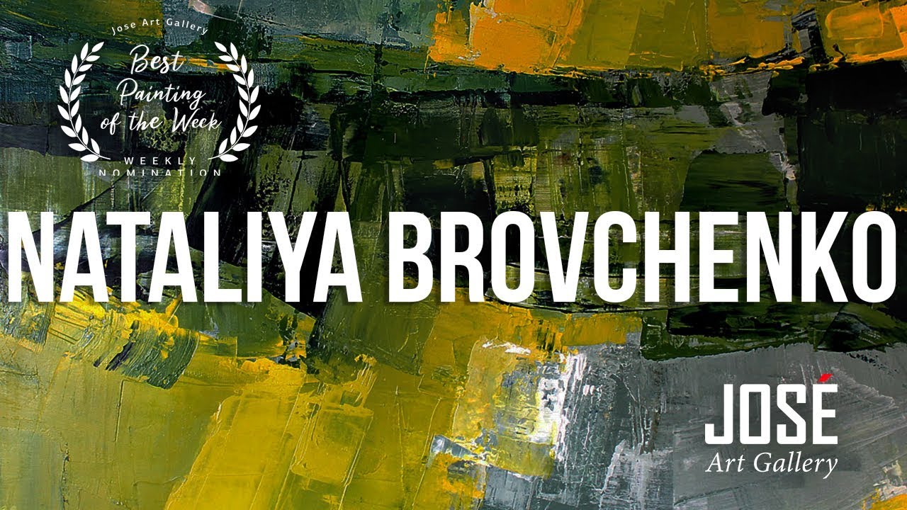 Artist Nataliya Brovchenko | Jose Art Gallery | Best Painting of the ...