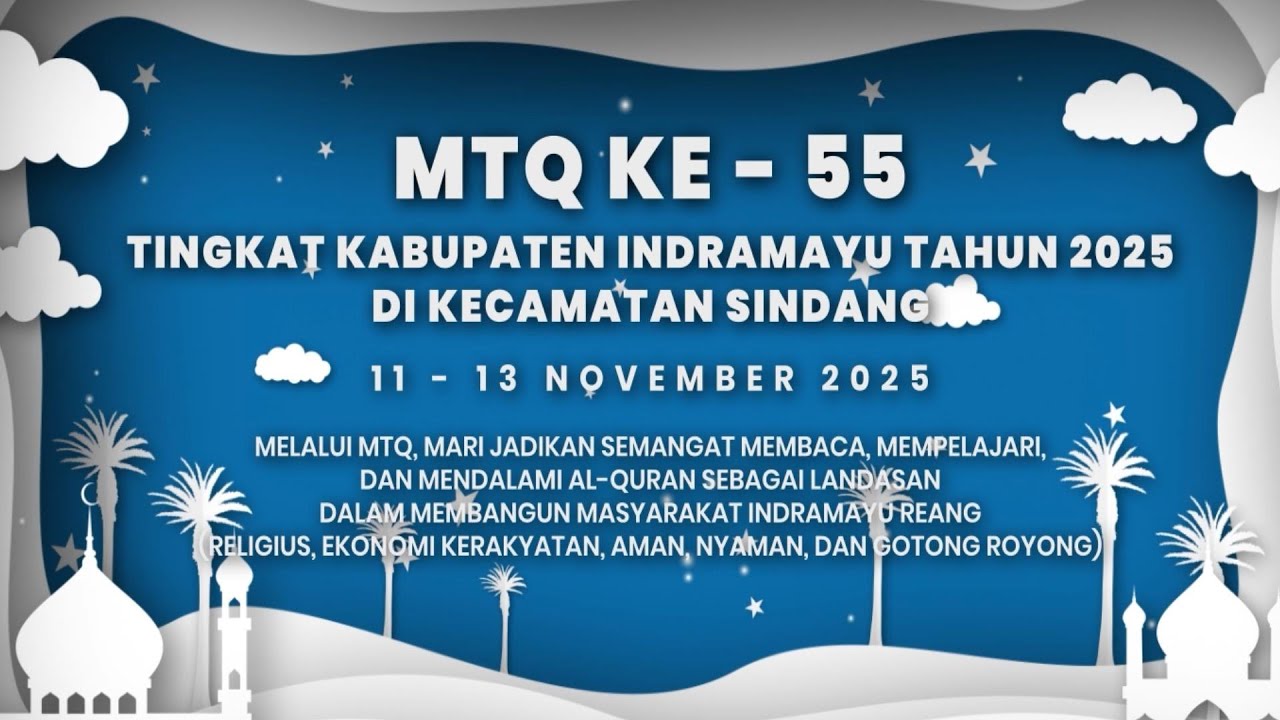 LIVE OPENING CEREMONY MTQ KE - 55 KABUPATEN INDRAMAYU - YouTube