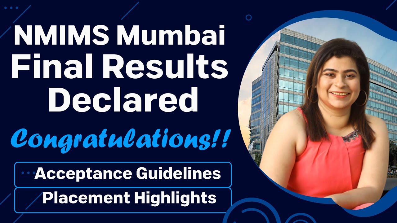 NMIMS Mumbai Final Results Declared: Congratulations!! Acceptance ...