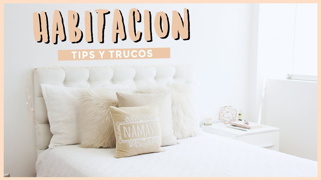 CÓMO LIMPIAR Y ORDENAR TU CUARTO: Tips y Trucos Fáciles - YouTube