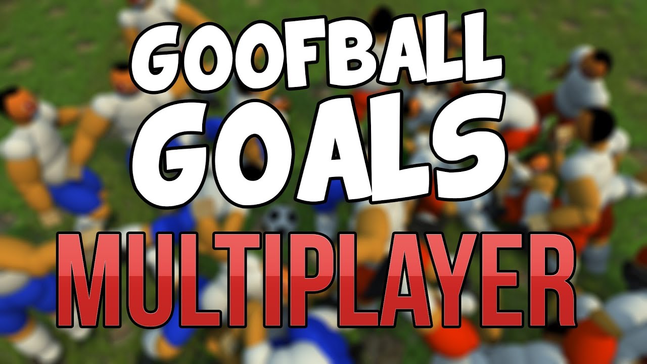DON'T TOUCH MY BALLS! - Goofball Goals Multiplayer w/ Weasel - YouTube