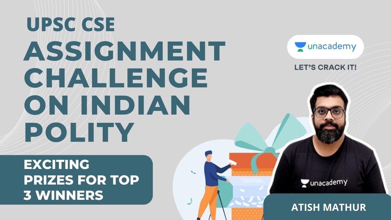 UPSC CSE Assignment challenge on Indian Polity | By Atish Mathur - YouTube