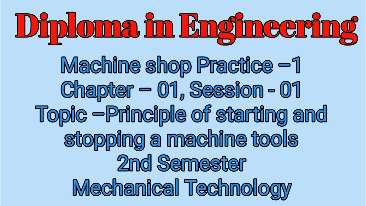 Machine shop Practice-1। Chapter-1। Session-1। 2nd Semester। Mechanical ...
