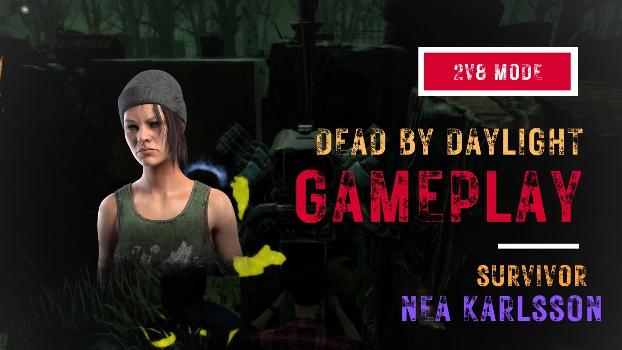 Dead By Daylight 12 | PS5 | 2v8 | Survivor - Nea Karlsson Gameplay ...