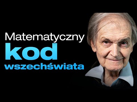 Sir Roger Penrose (NOBEL 2020): Tak działa mój mózg