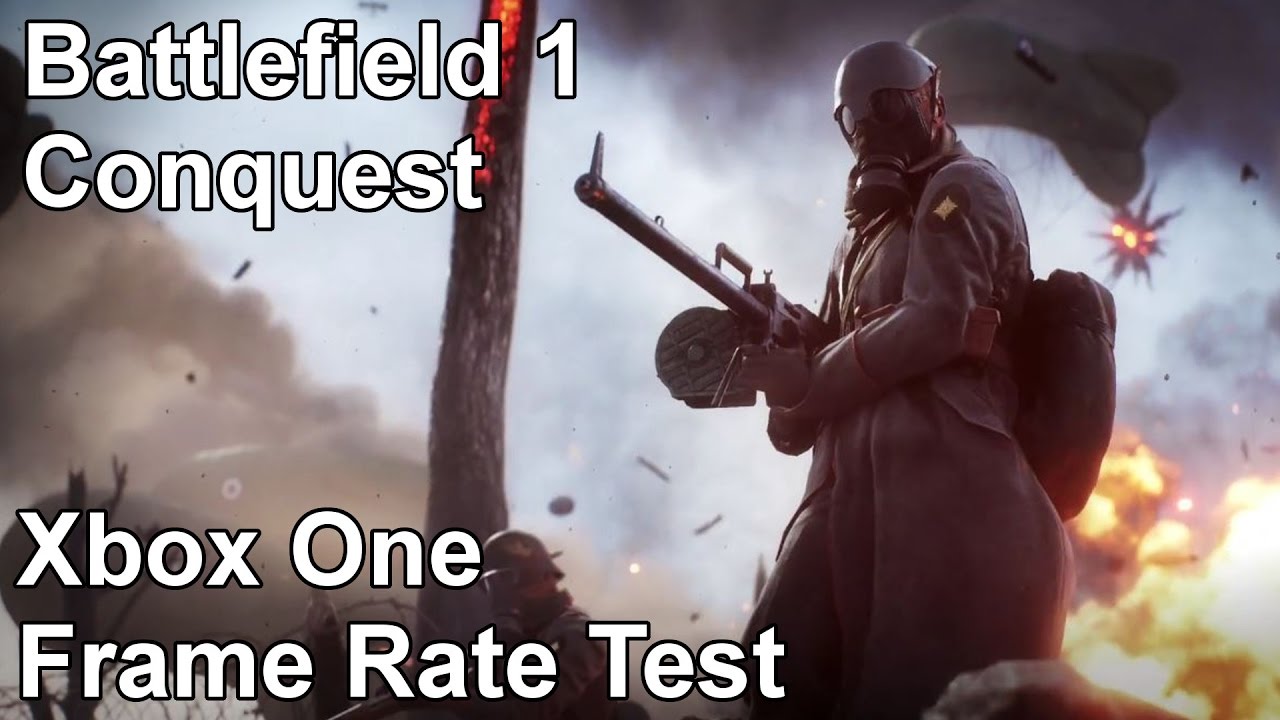 Battlefield 1 Conquest Xbox One Frame Rate Test (Pre-Release) - YouTube