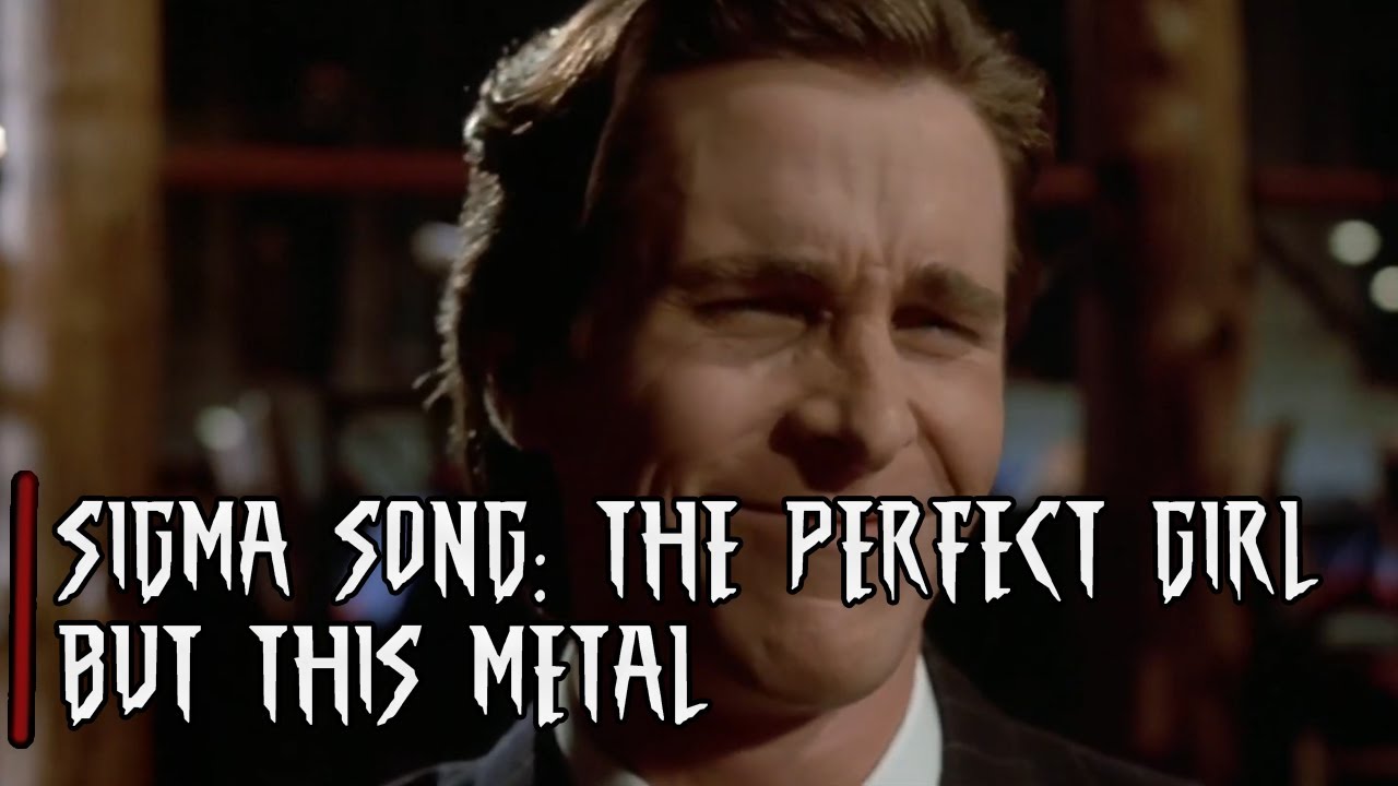 SIGMA SONG: The Perfect Girl ENSKA METAL VERSION - YouTube