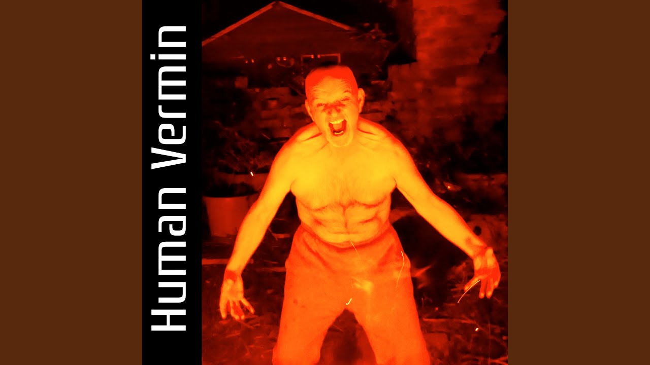 Human Vermin - YouTube