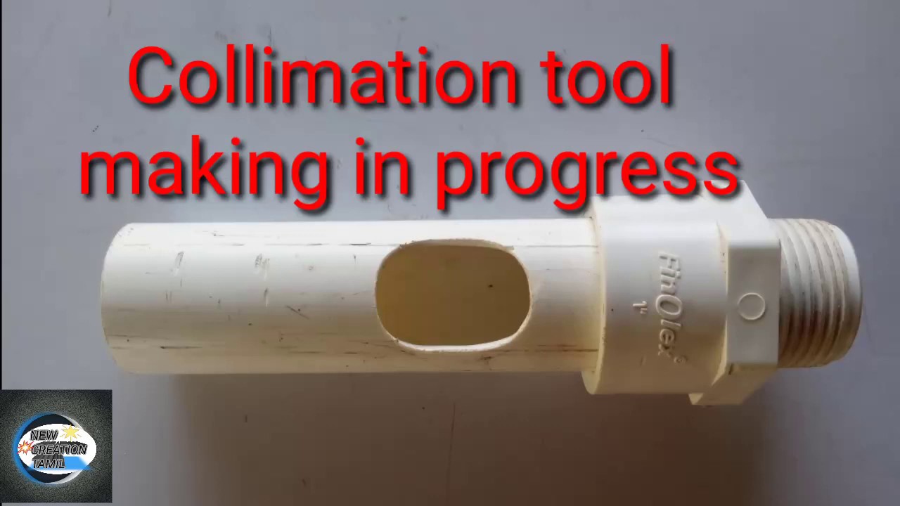 collimation tool making in progress - YouTube