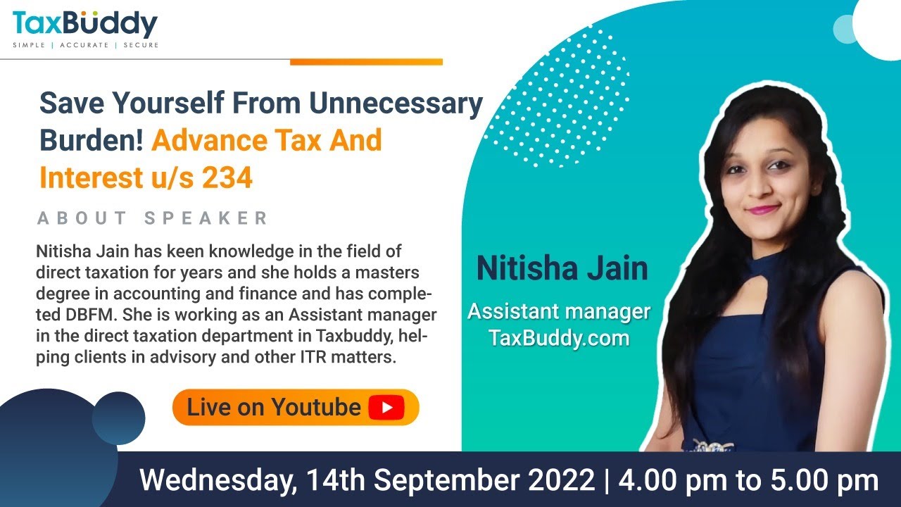 Save yourself from unnecessary burden! Advance tax and interest u/s 234 ...