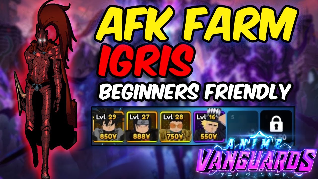 AFK FARM IGRIS [STEP BY STEP] | Anime Vanguard - YouTube