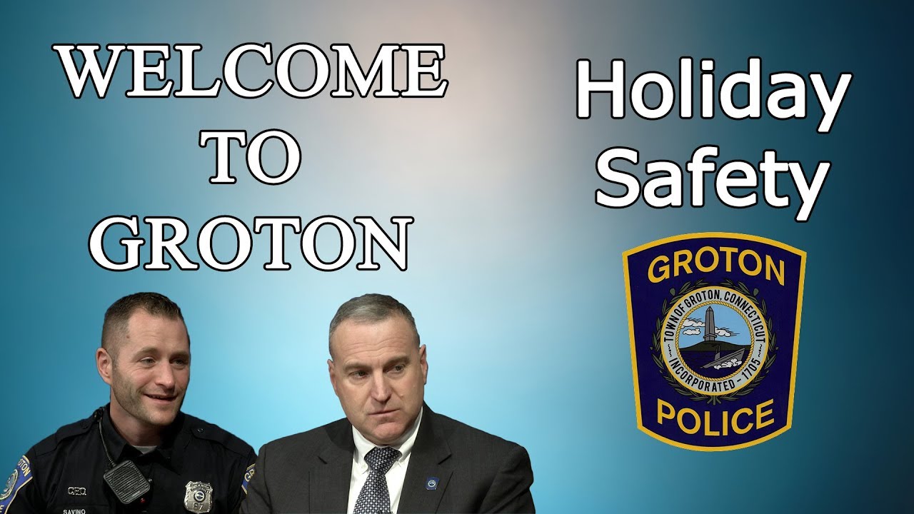 Welcome to Groton - Holiday Safety 2018 - YouTube