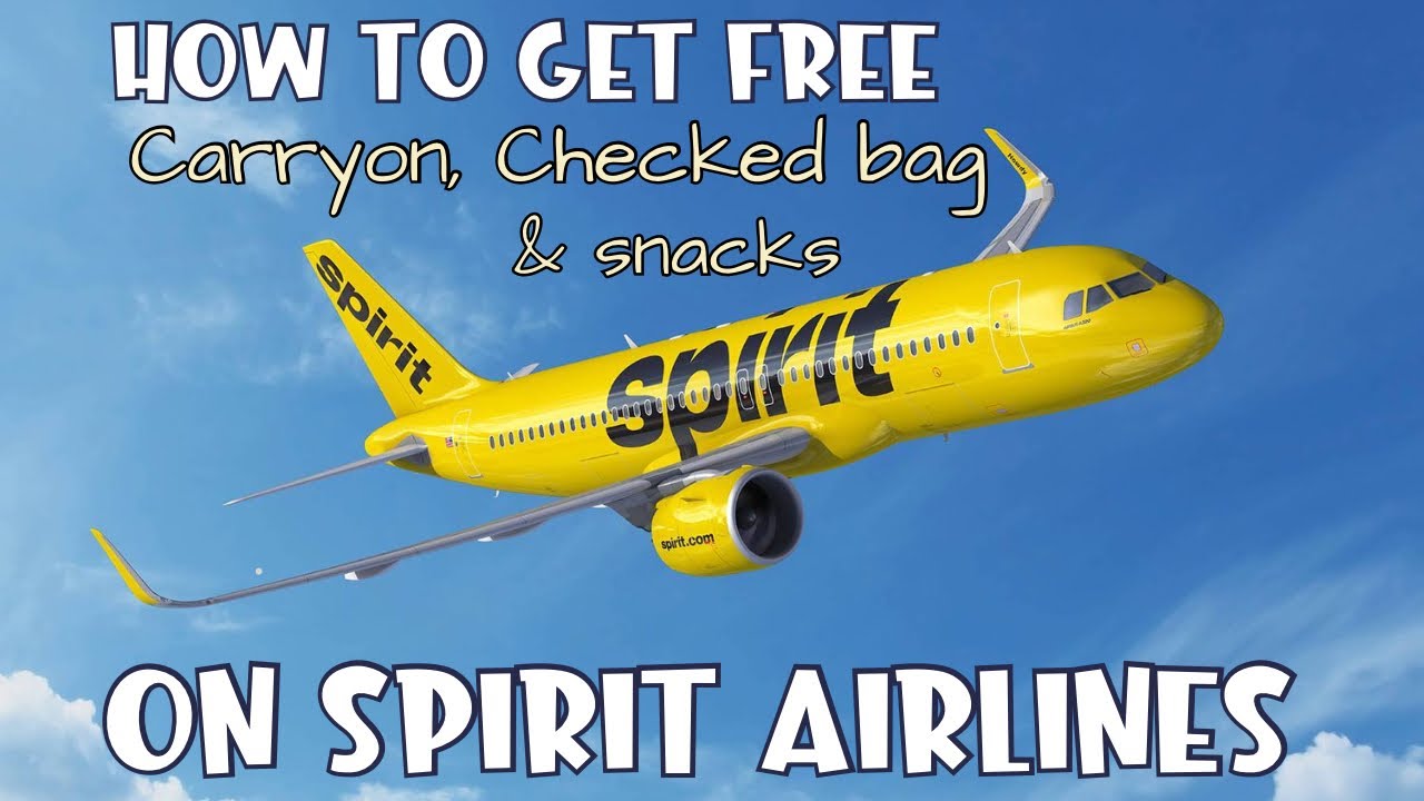 How to get FREE carryon| FREE checked bags | FREE Snacks on Spirit ...