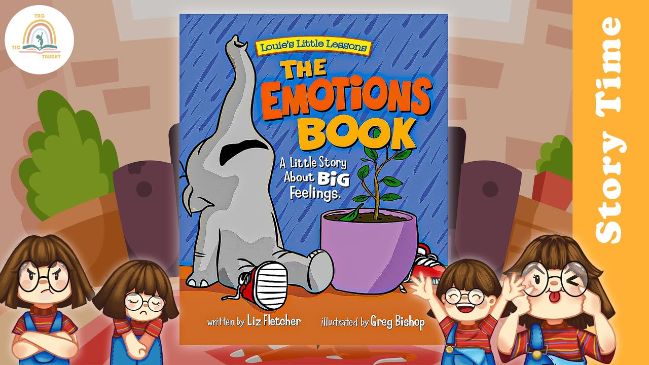 THE EMOTIONS BOOK by Liz Fletcher ~ Kids Book Storytime, Read Aloud for ...
