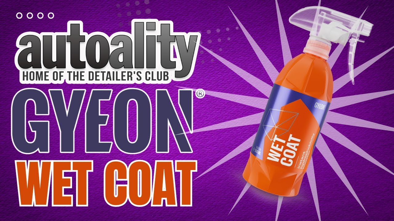 GYEON Wet Coat- A revolutionary spray-on, rinse-off paint sealant ...