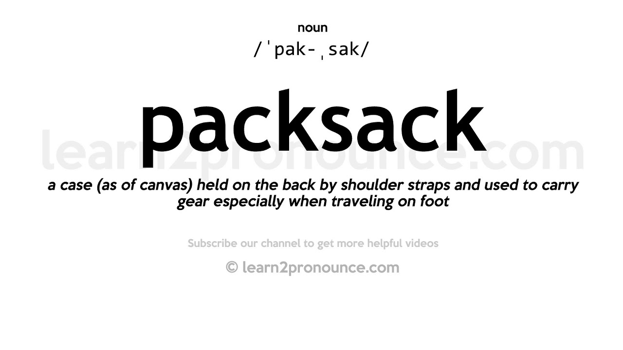 Pronunciation of Packsack | Definition of Packsack - YouTube