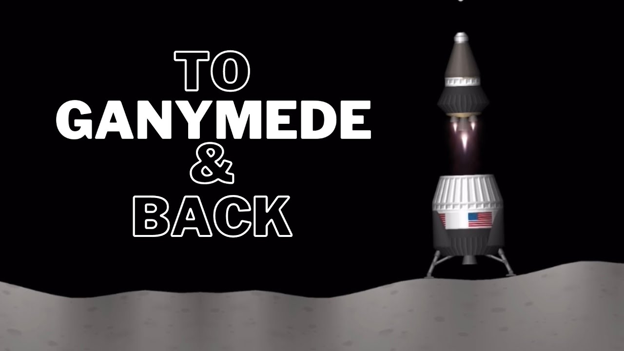To JUPITER’s Moon GANYMEDE & Back | SpaceflightSimulator (mobile ...