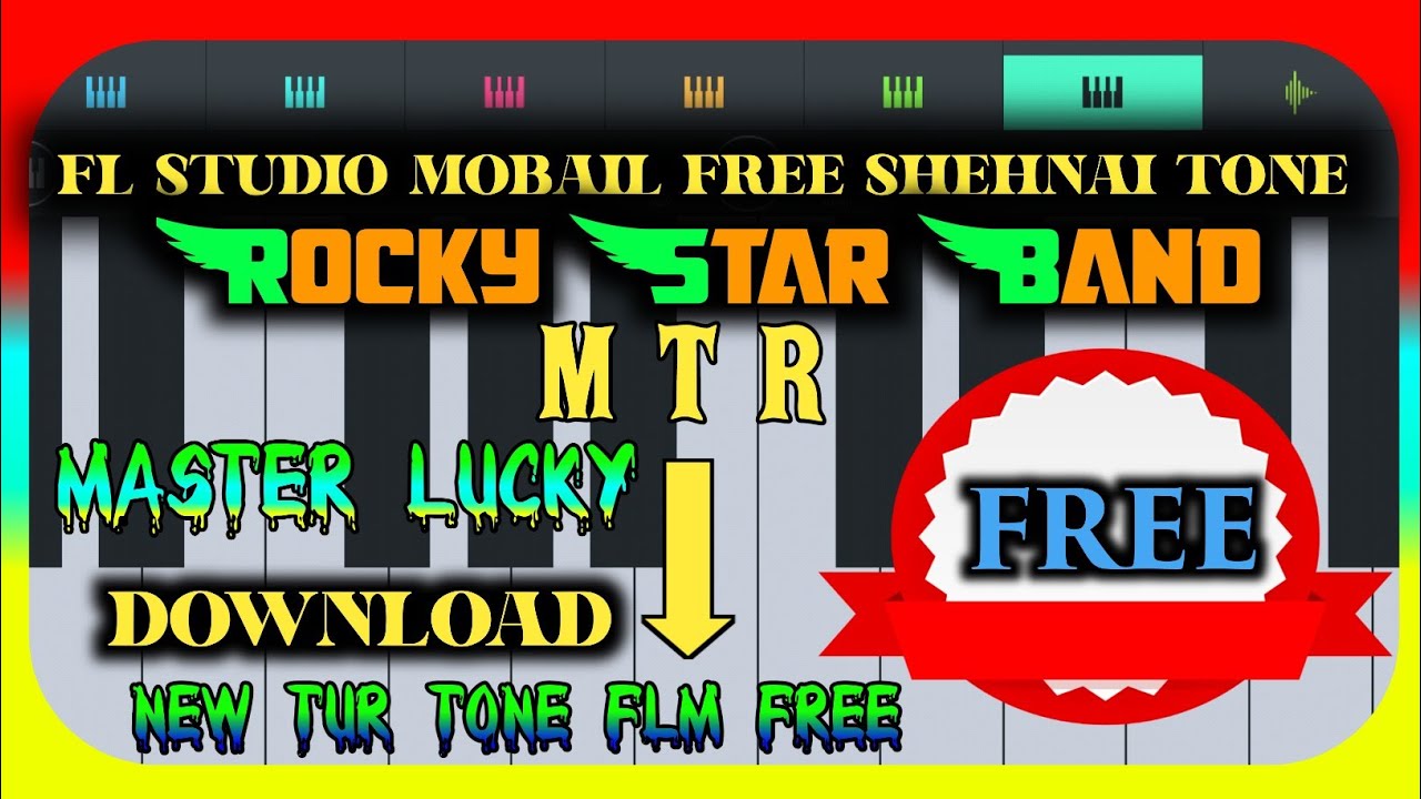 FL STUDIO MOBAIL NEW TONE 2023 FREE DOWNLOAD | NEW TUR TONE ROCKY STAR ...
