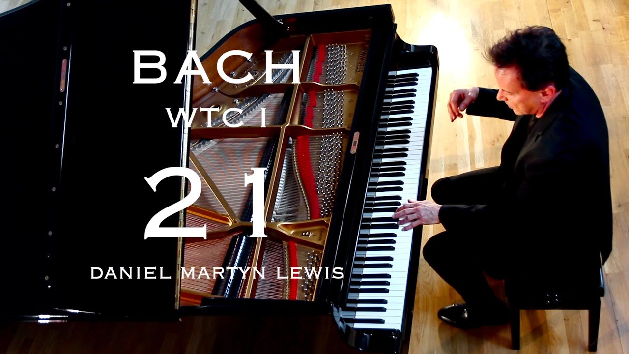 BACH Complete WTC I Prelude and Fugue 21 in B-flat major, BWV 866 Daniel Martyn Lewis - YouTube