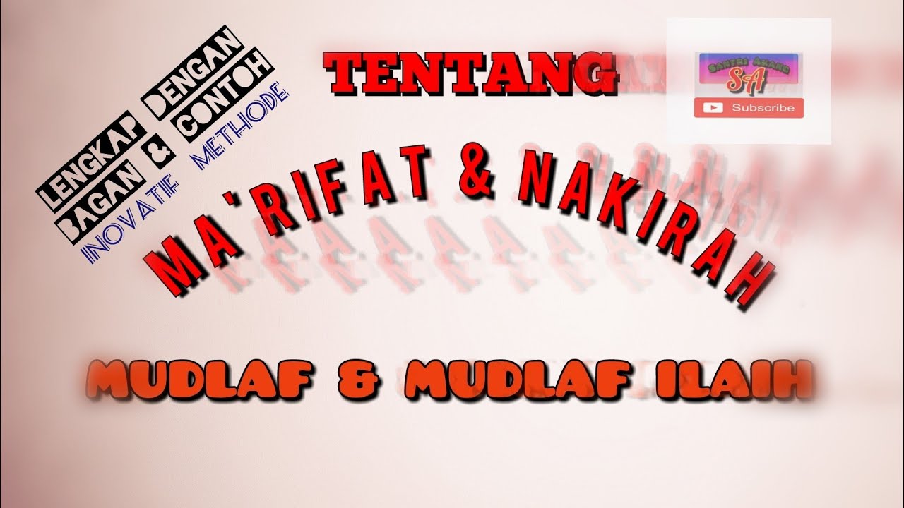 BAB X Bagian 2 // ISIM MA'RIFAT & NAKIRAH | MUDHAF & MUDHAF ILAIHI - YouTube