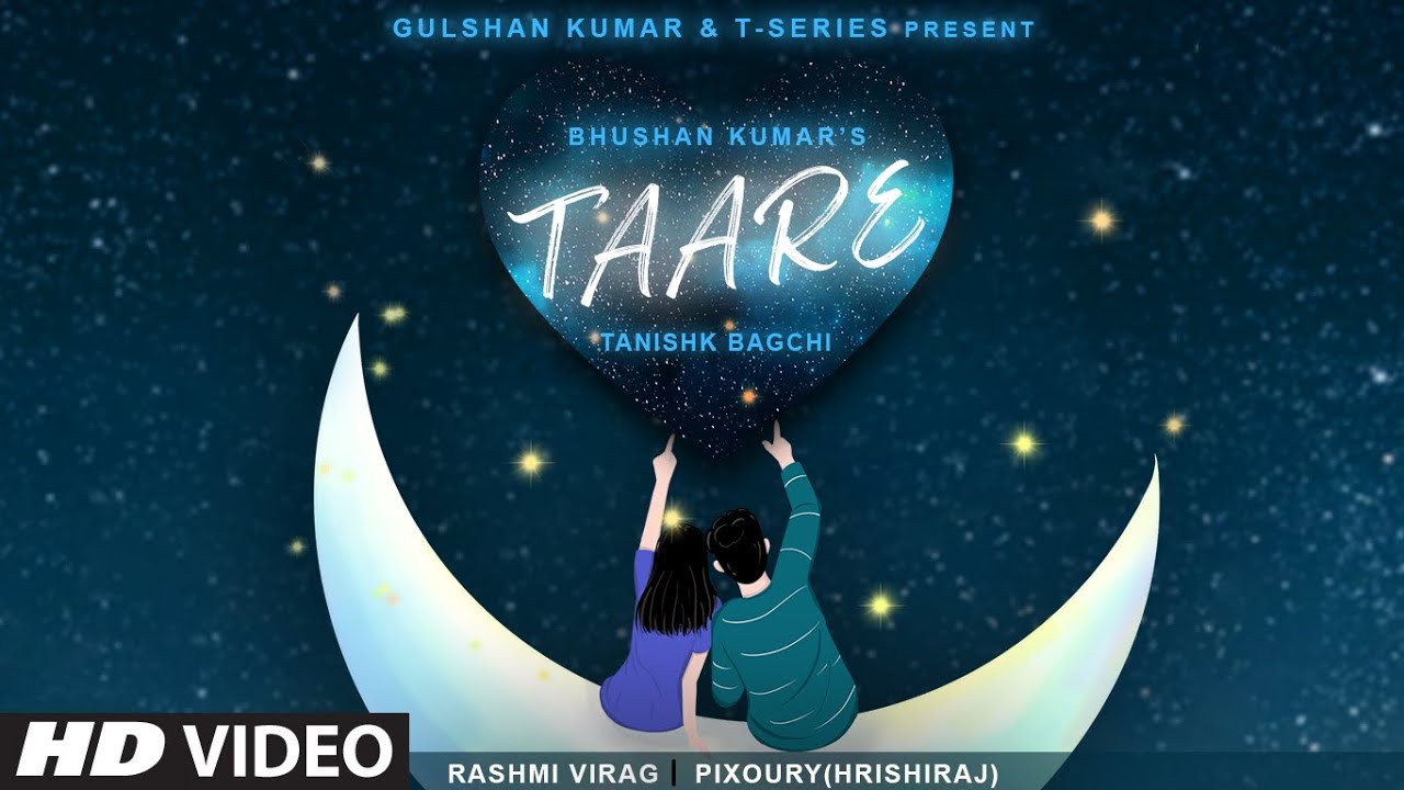 TAARE (Lyrical) Tanishk Bagchi | Rashmi Virag | Pixoury | Bhushan Kumar ...