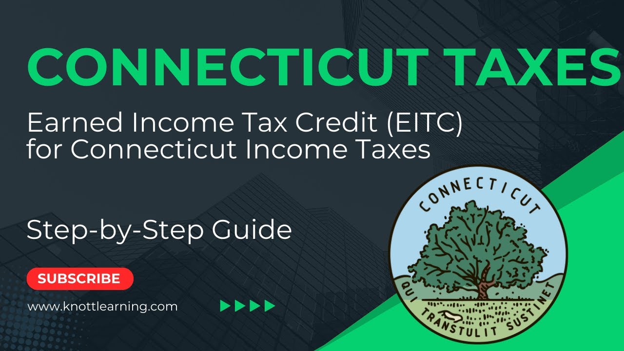 Earned Income Tax Credit (EITC) for Connecticut Residents - YouTube