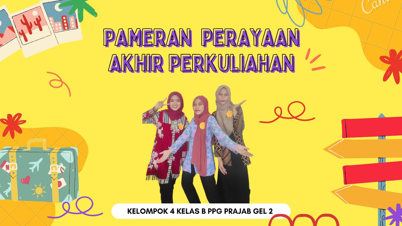 PAMERAN PERAYAAN AKHIR PERKULIAHAN PPG PRAJABATAN GEL.2 MATA KULIAH PPDP - YouTube