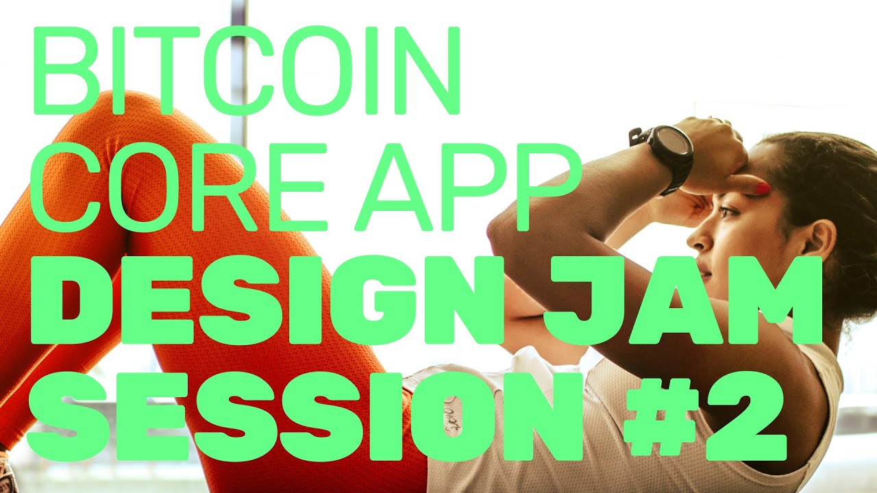 Bitcoin Core App Design Jam Session #2: Create wallet & send flows ...
