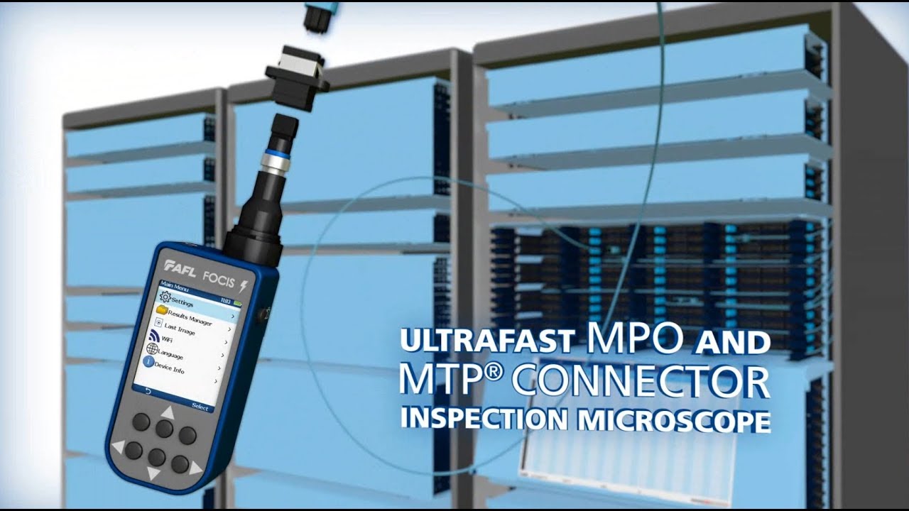 Introducing the FOCIS Lightning multi-fiber connector inspection system ...