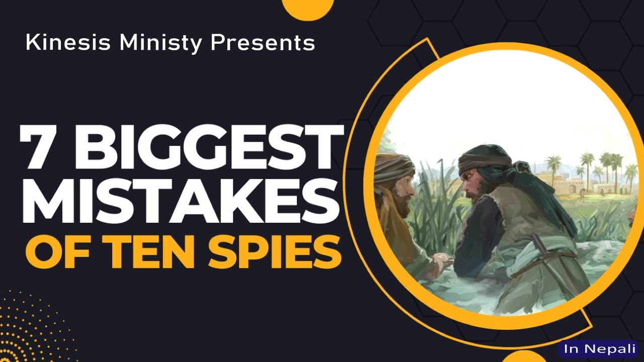 7 biggest mistakes of Ten Spies || Nepali Christian Sermon || Ashish ...