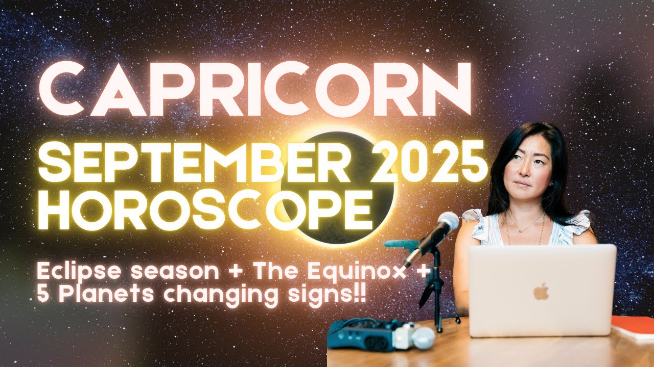 Capricorn September 2025 Horoscope - YouTube