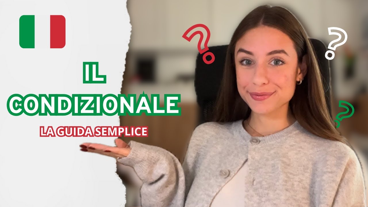 Come si usa il CONDIZIONALE in italiano? | Il Condizionale Italiano ...