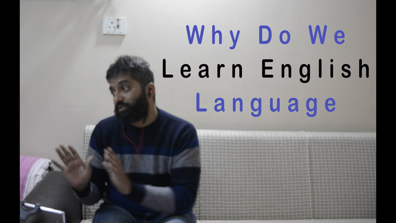 WHY DO WE LEARN ENGLISH LANGUAGE LEARN ESL YouTube why-do-we-learn-english-language-learn-esl-youtube
