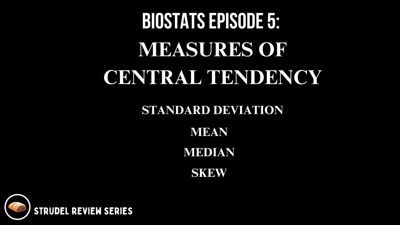 Biostats Part 5: Measures of Central Tendency-Confidence Interval, Mean ...