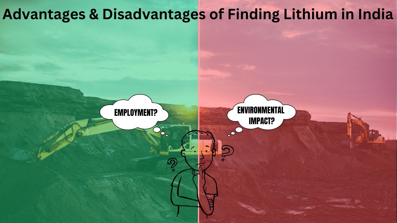 Advantages and Disadvantages of finding lithium in India| Employment ...
