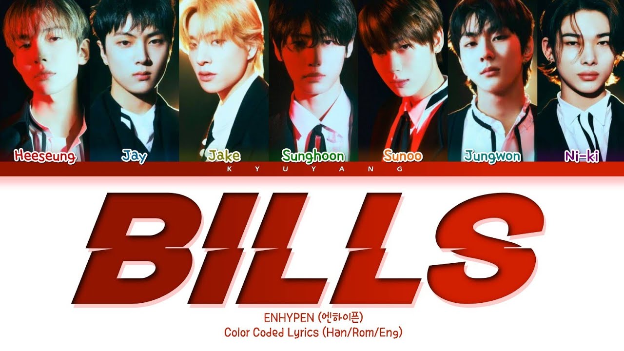 ENHYPEN (엔하이픈) - Bills | Color Coded Lyrics _ Han/Rom/Eng - YouTube