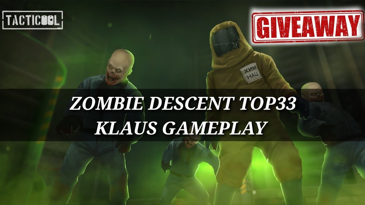 Tacticool: ZOMBIE DESCENT TOP33 - How to clear all floors : KLAUS ...