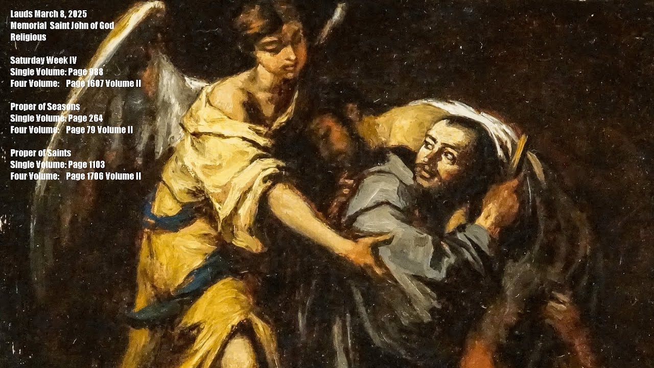 Lauds March 8, 2025 Memorial Saint John of God Religious - YouTube