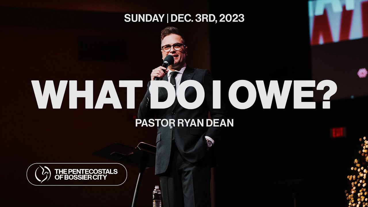 "What Do I Owe?" - Pastor Ryan Dean - YouTube