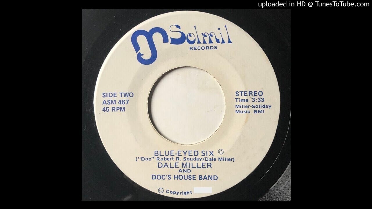 Dale Miller & Doc's House Band - Blue Eyed Six - Solmil - YouTube