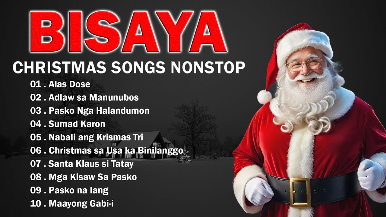 All Time Favorite Bisaya Christmas Songs - Alas Dose , Adlaw sa ...