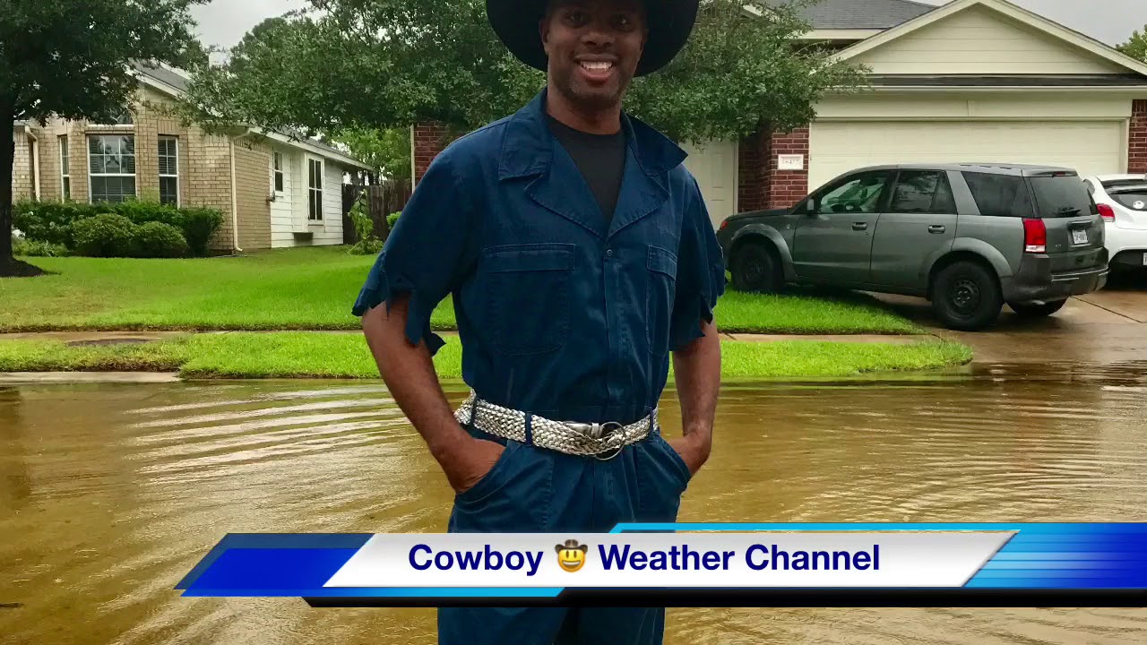 Cowboy 🤠 Weather Channel (8-29-17 at 8:30am) - YouTube