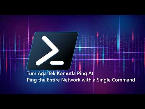 Tüm Ağı Tek Komutla Ping le , Ping the Entire Network with a Single Command