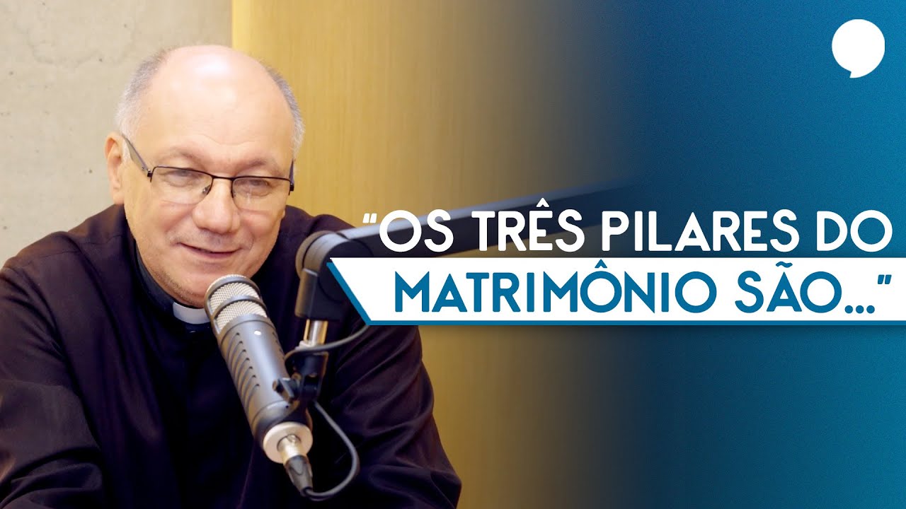 OS PILARES DA CELEBRAÇÃO DO MATRIMÔNIO (Padre José Edilson) - YouTube